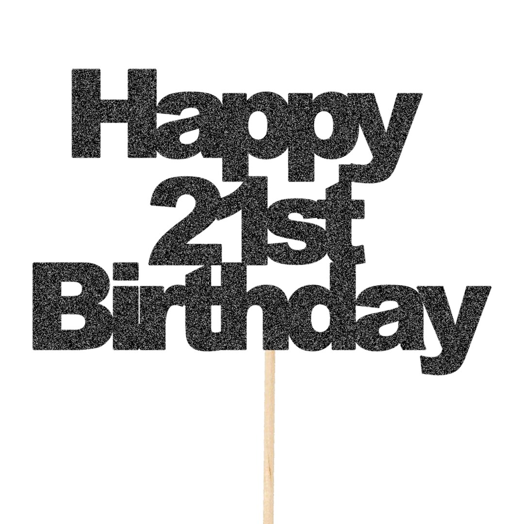 Happy 21st Birthday Black Cake Topper Glitter Card Twenty One Party ...