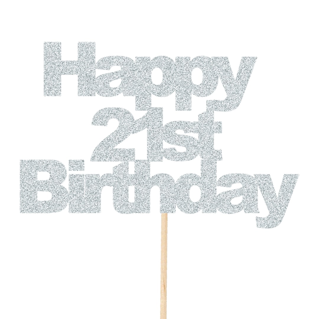 Happy 21st Birthday Silver Cake Topper Glitter Card Twenty One Party ...