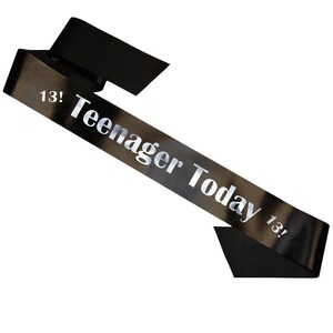Teenager Today Birthday Sash - 13th Birthday Sash - Teen Today ...