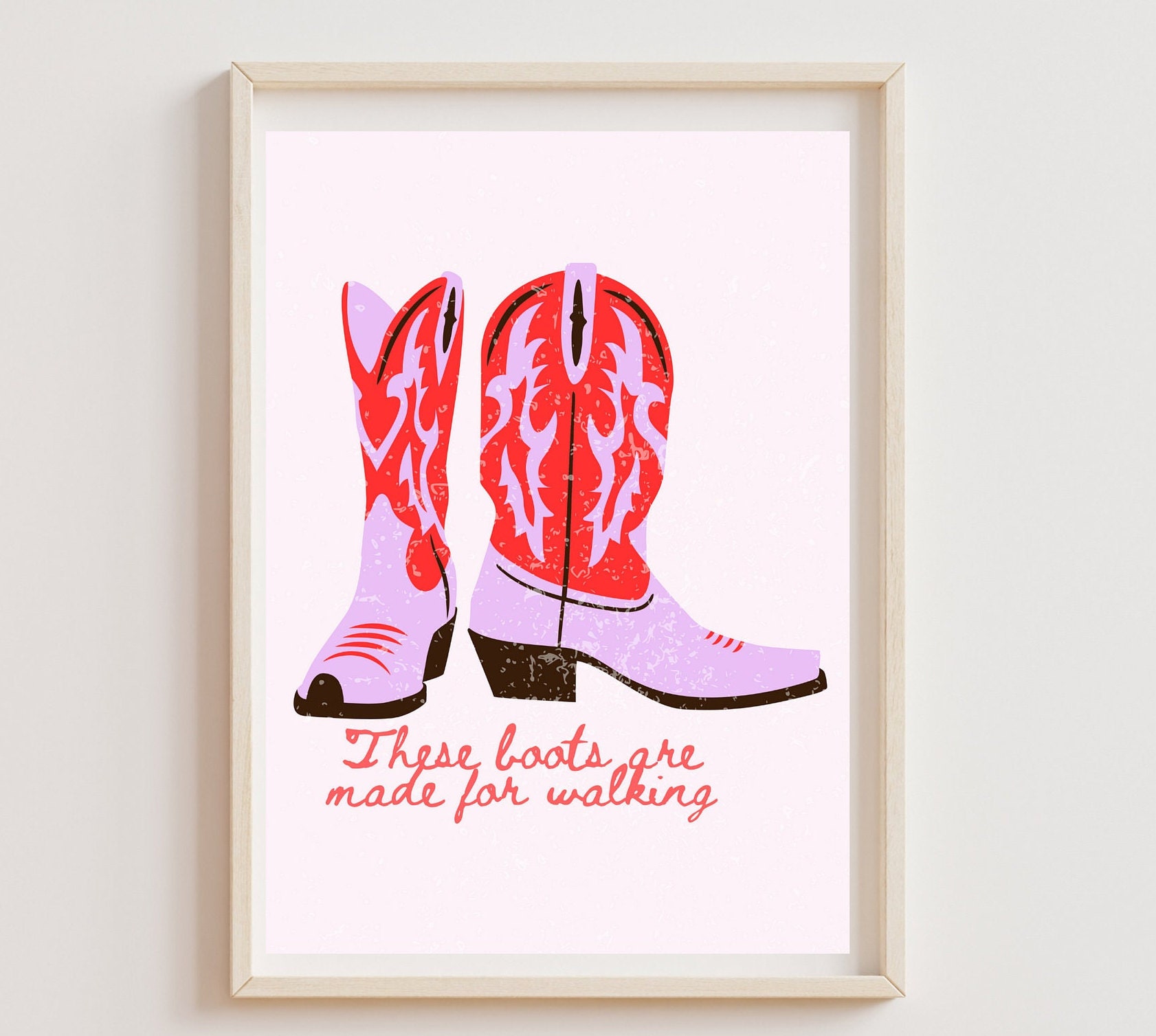 These Boots Are Made for Walking Poster | Cowboy Boots Poster | Cowboy ...