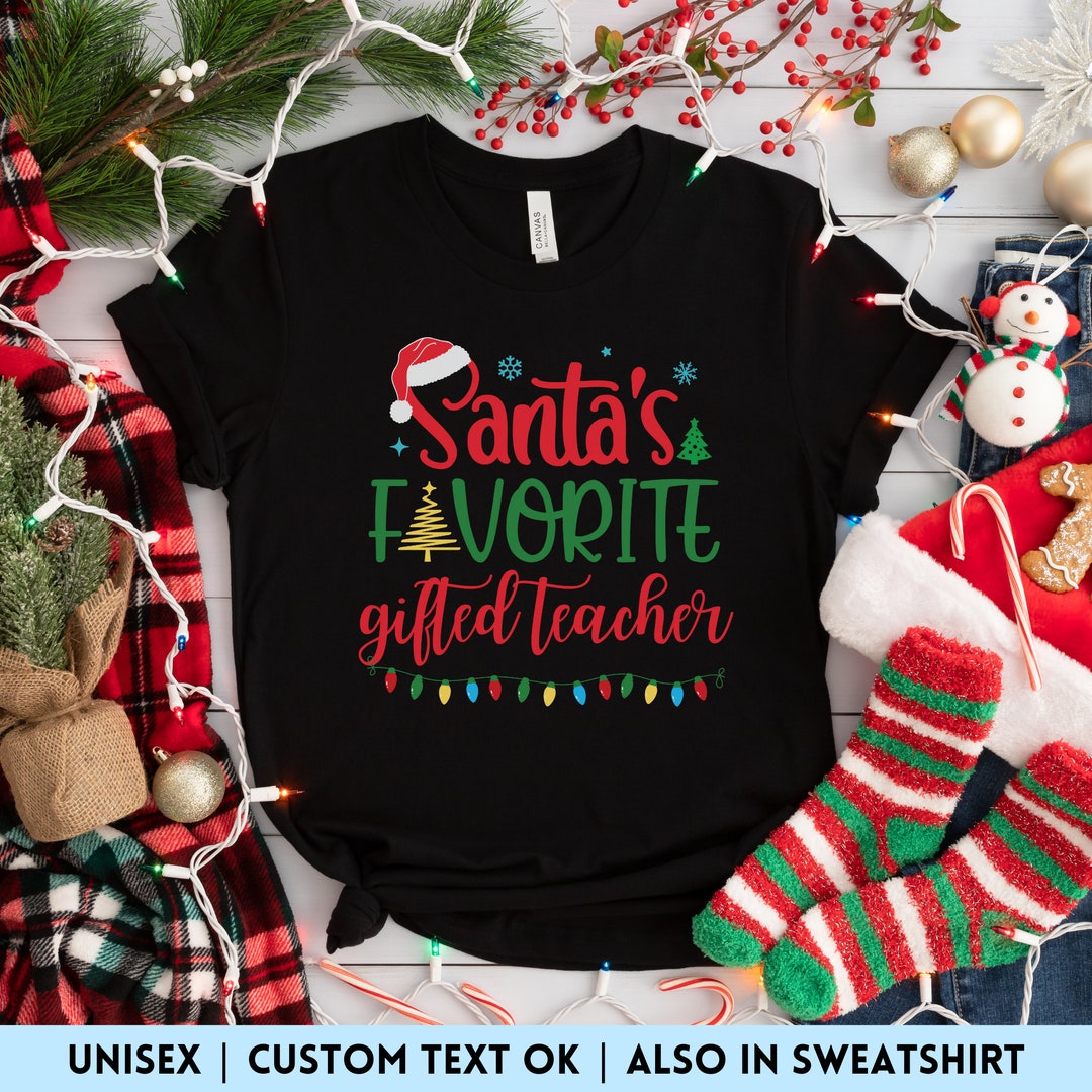 Santa's Favorite Gifted Teacher Christmas Shirt, Teacher Group Tshirt ...