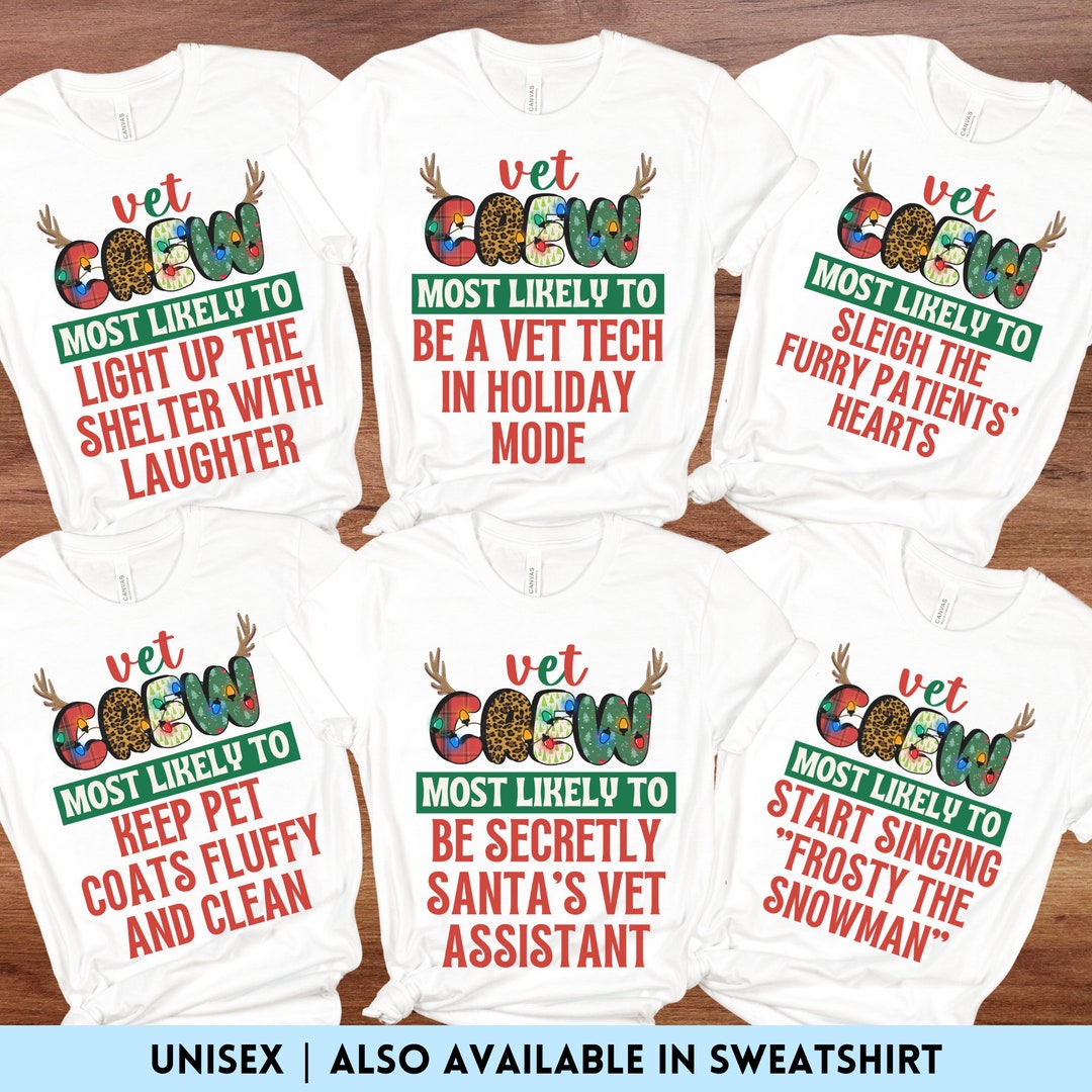Most Likely to Matching Vet Tech Christmas Shirt, Funny Veterinarian ...