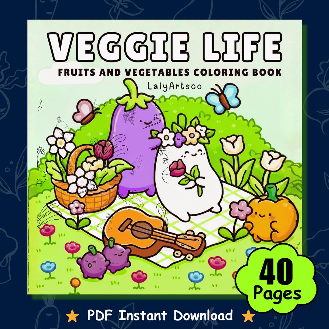 Veggie Life Coloring Book • 40 Cute Fruits and Vegetables Pages • Fun ...