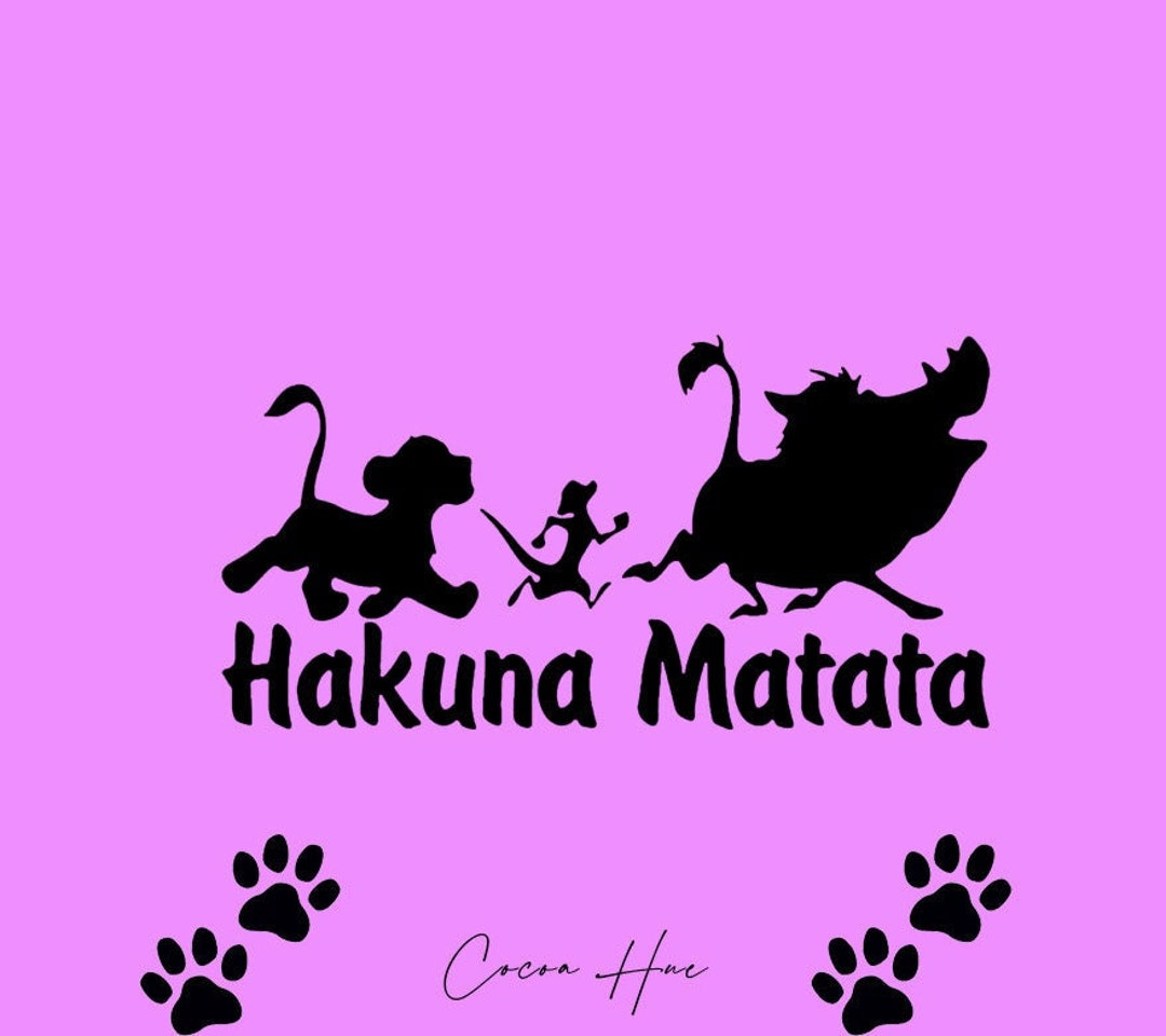 HAKUNA MATATA Vinyl Decal Sticker Car Sticker Laptop Sticker Any ...