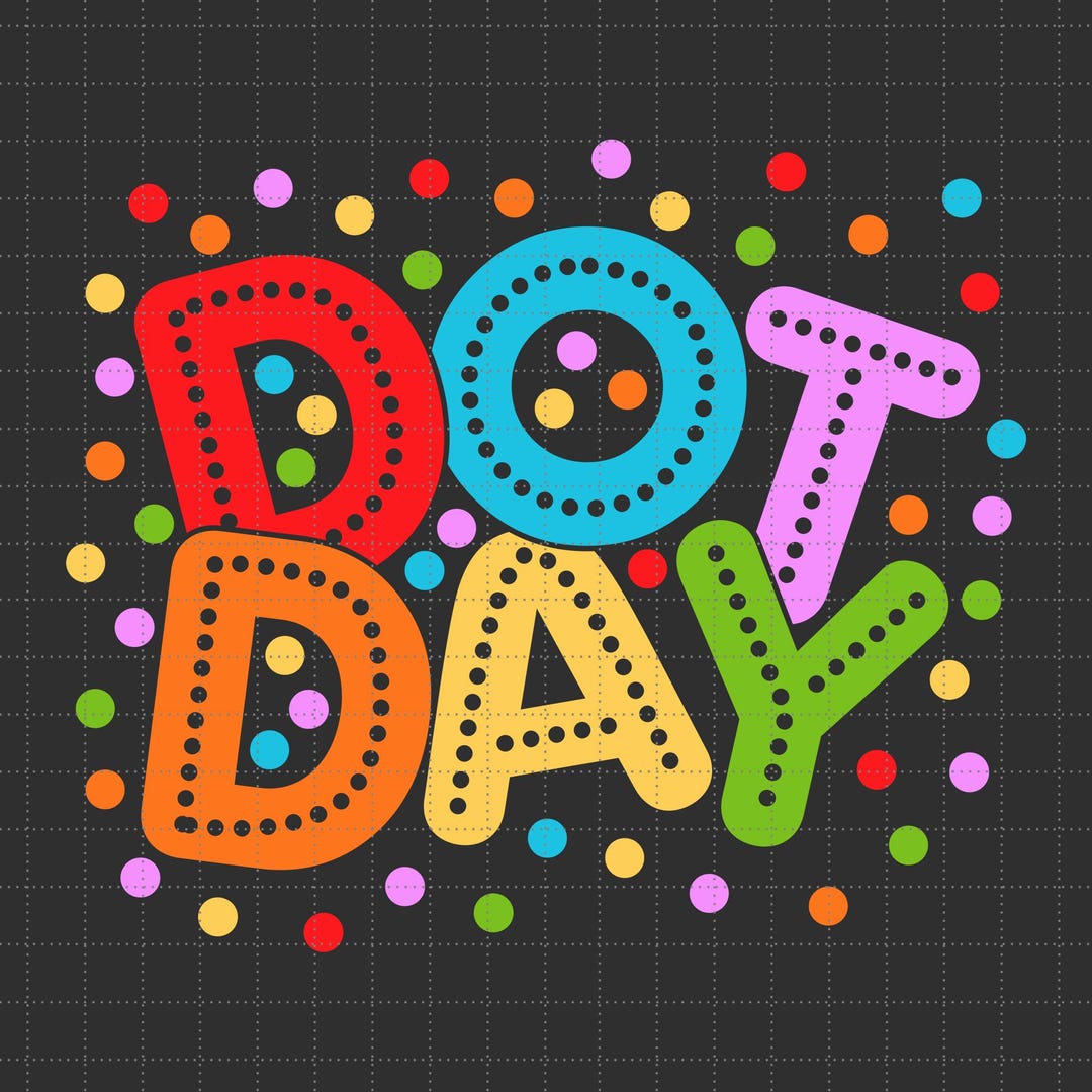 Dot Day Svg Png, Make Your Mark Svg, Happy Dot Day Svg, Creativity Svg ...