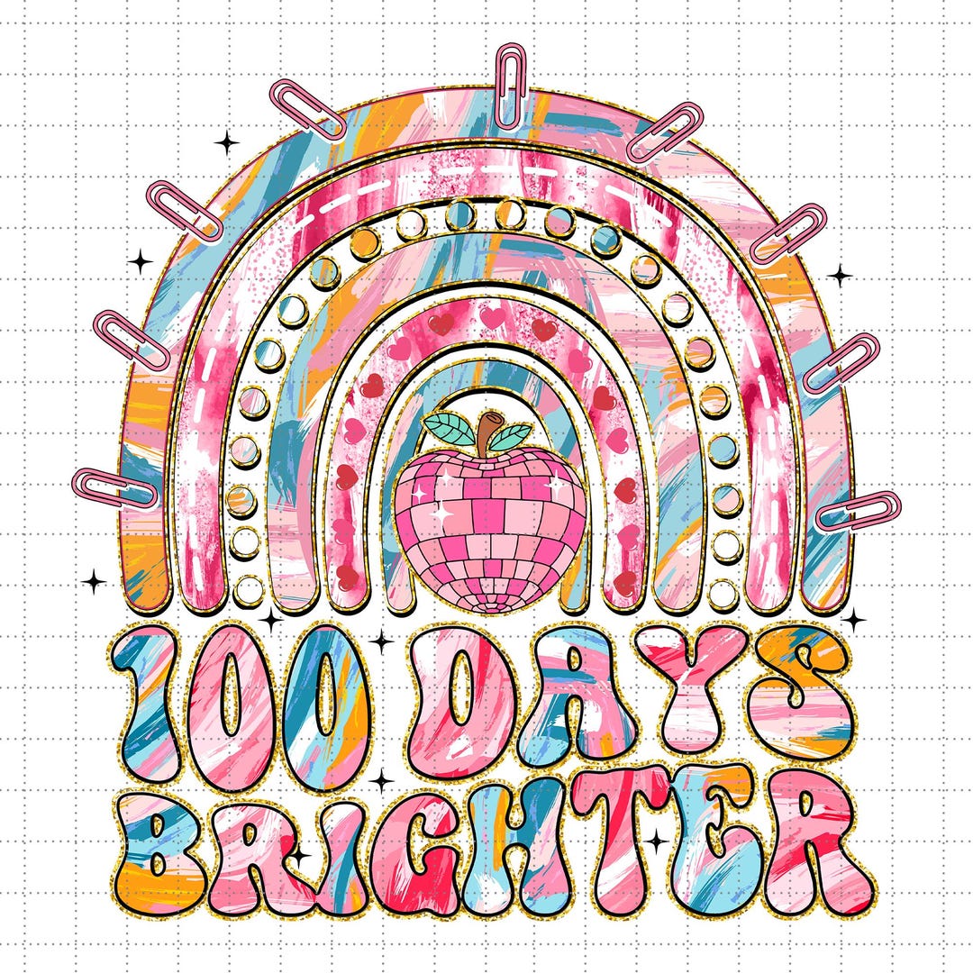 100 Day of Brighter PNG, 100 Days of School, Teacher 100 Days Png ...