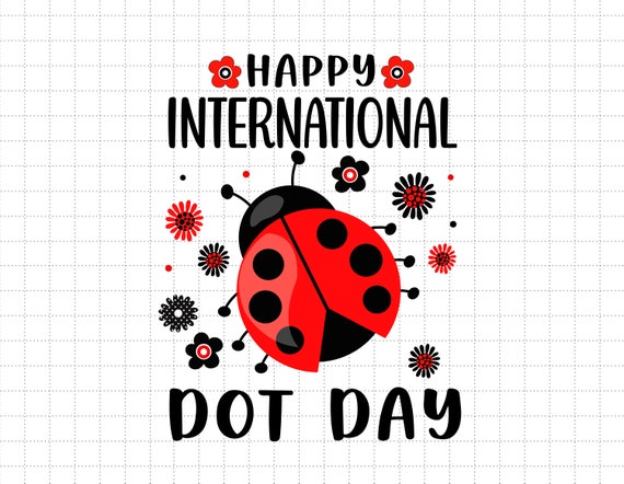 Happy International Dot Day Svg Cute Dot Day Polka Dot Svg - Etsy