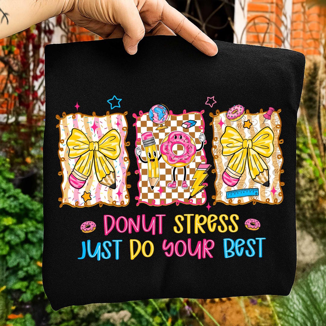 Donut Stress Just Do Your Best Png, Coquette Preppy Test Day Design ...