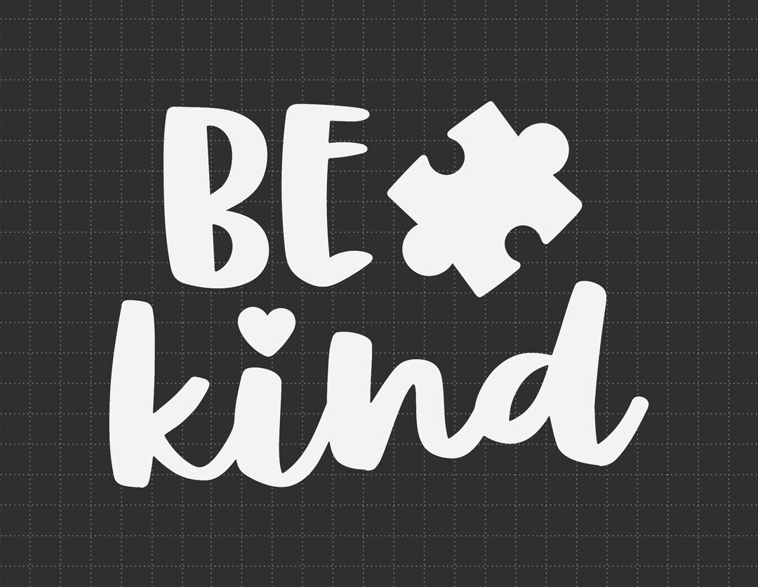 Be Kind Svg, Autism Awareness Svg, Puzzle Piece Svg, Autism Support ...