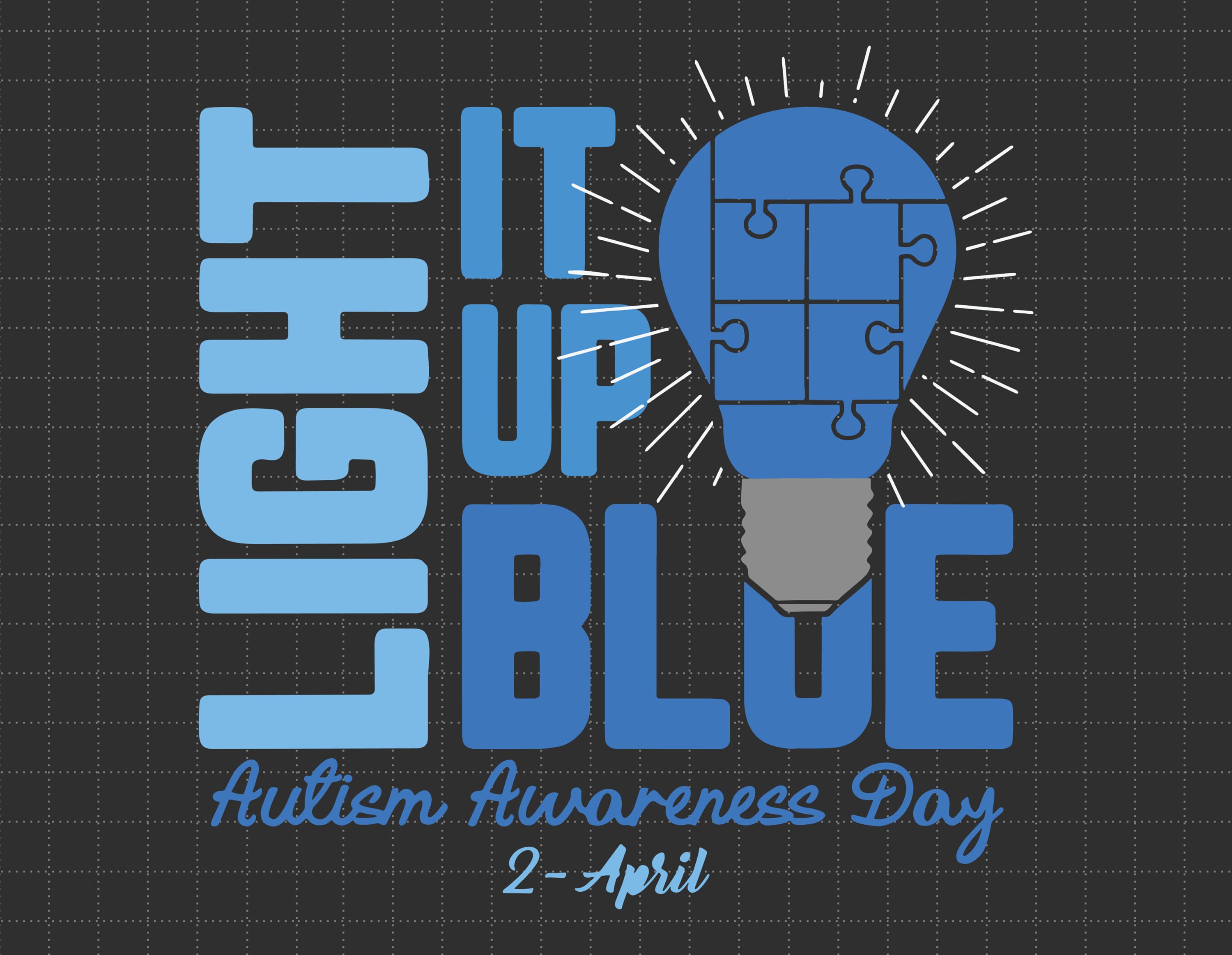 Autism Awareness Day Light It Up Blue