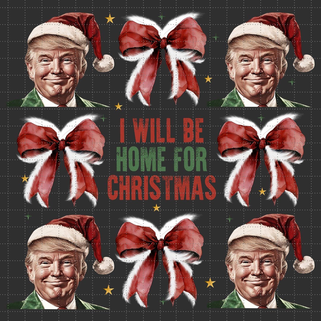 Funny Santa Favorite President Bow Election 2024, Trump I'll Be Home ...