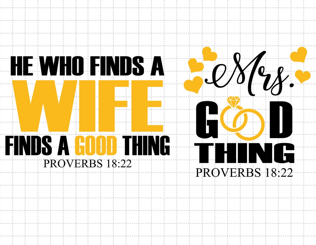 He Who Finds A Wife Finds A Good Thing, Matching Couple Svg, Gift for ...