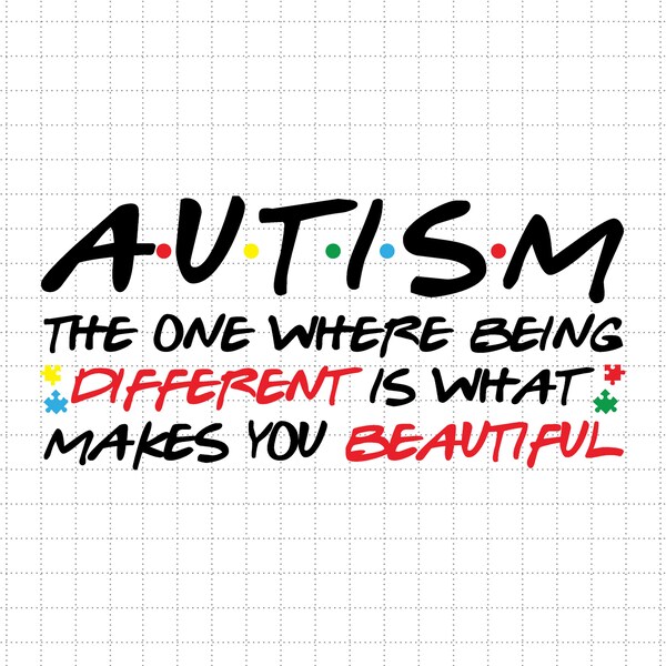 Autism the One Where Being Different is What Makes You Beautiful - Etsy