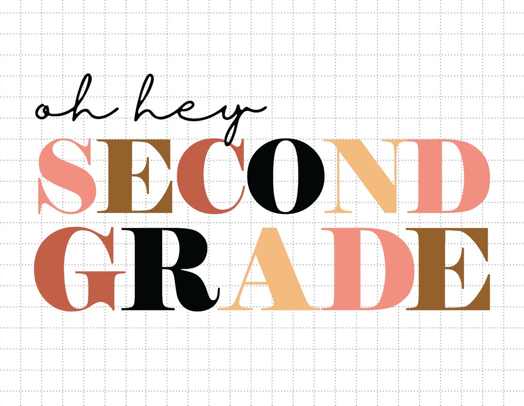 Oh Hey Second Grade Back to School Svg, Education, First Day of School ...