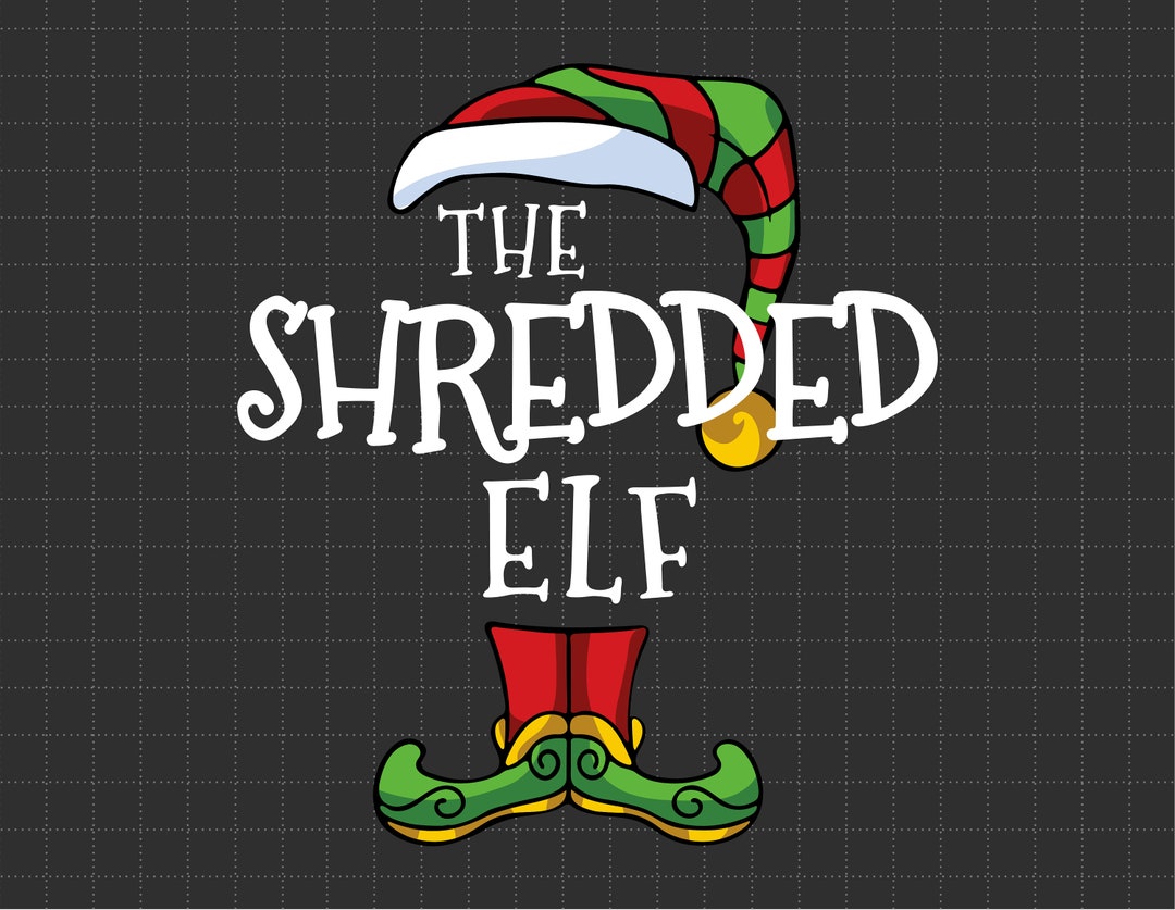 The Shredded Elf Christmas Svg Png, Santa Claus Svg, Xmas Svg, Holiday ...