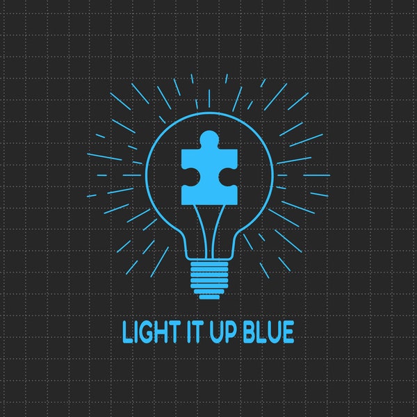 Light It up Blue Svg - Etsy