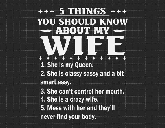 5 Things You Should Know About My Wife T For Husband Etsy