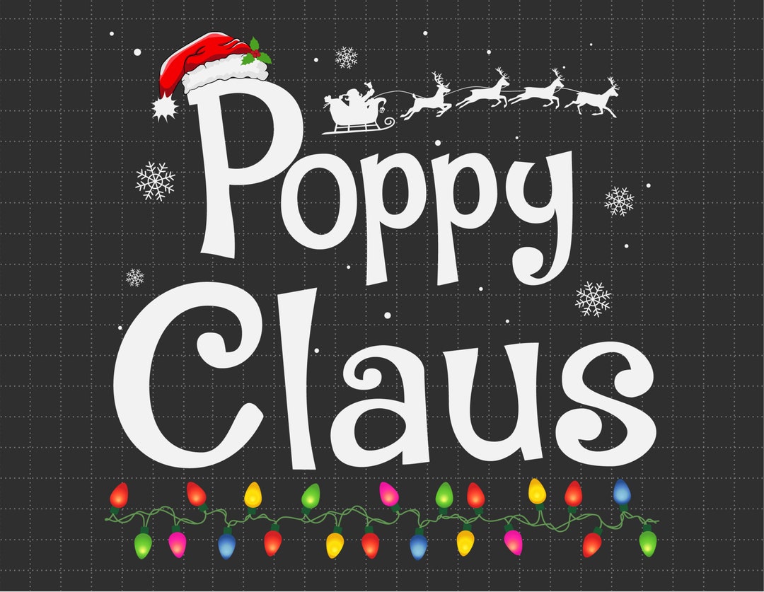 Poppy Claus Funny Family Santa Pajamas Christmas Svg Png, Santa Sleigh ...