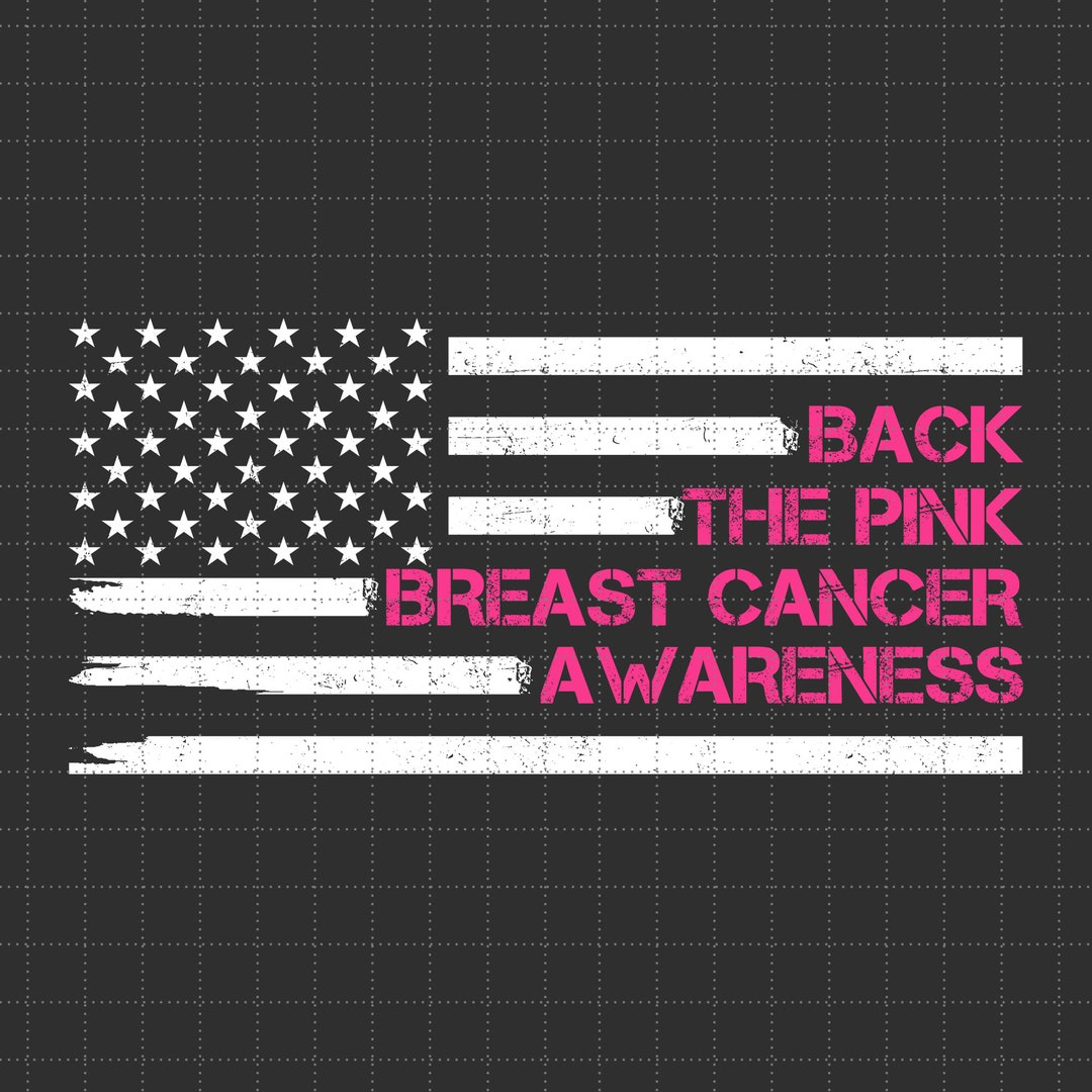 Back the Pink Svg Png, Pink Ribbon American Flag, Breast Cancer ...