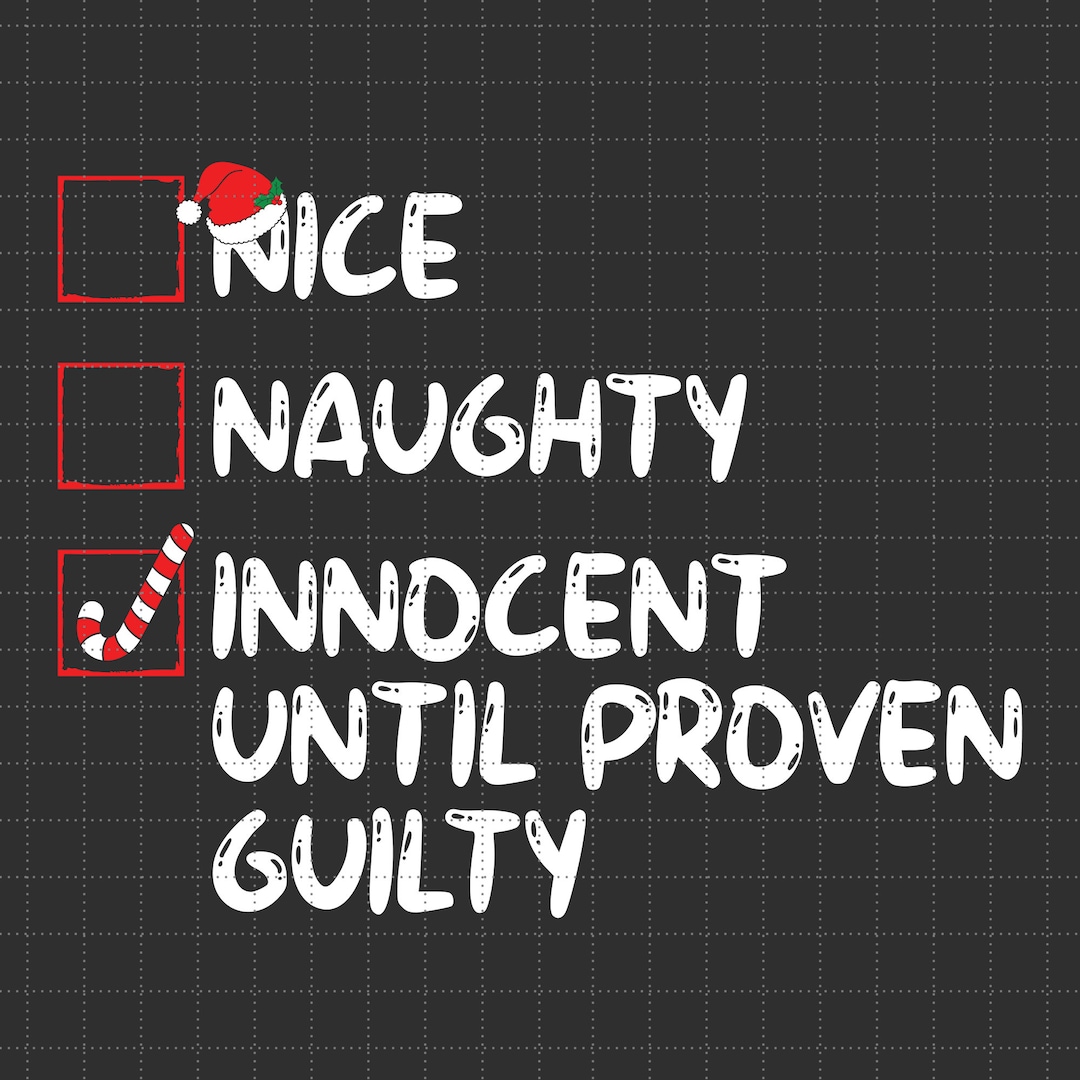 Nice Naughty Innocent Until Proven Guilty Svg Png, Merry Christmas Svg, Christmas Lights Svg ...