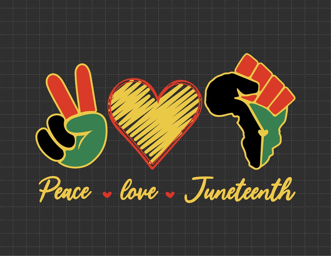Peace Love Juneteenth 1865 Svg Juneteenth 19 Freedom Day - Etsy