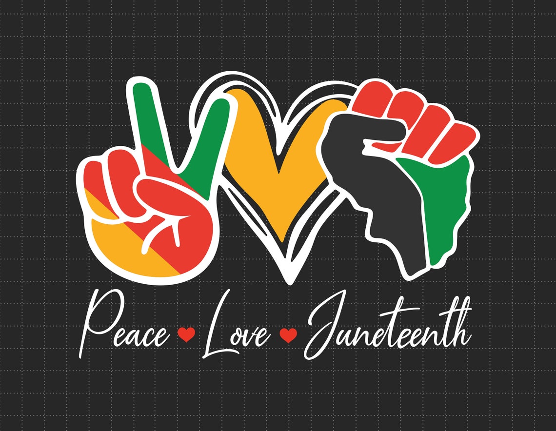 Peace Love Juneteenth 1865 Svg Juneteenth 19 Freedom Day - Etsy