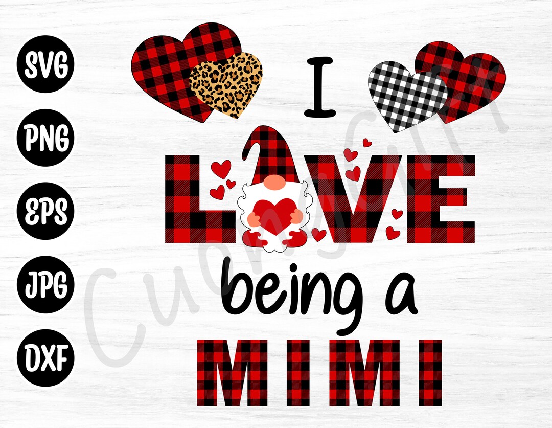 I Love Being A Mimi Svg, Grome Heart Buffalo Plaid Svg, Grome Svg ...