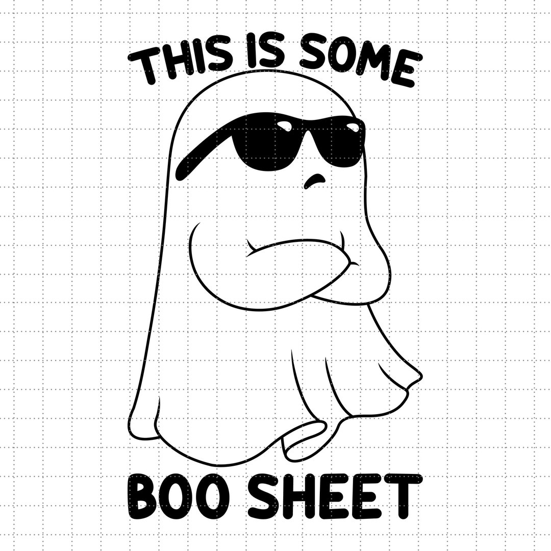 This is Some Boo Sheet Ghost Svg, Halloween Spooky Season Svg, Spooky ...