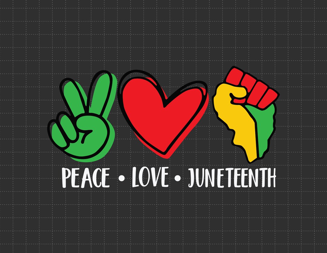 Peace Love Juneteenth 1865 Svg Juneteenth 19 Freedom Day - Etsy