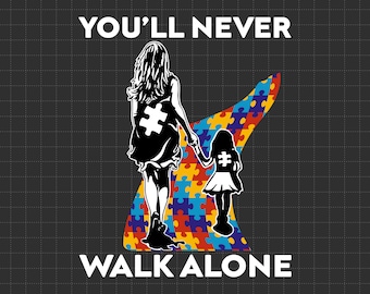 You'll Never Walk Alone Svg Puzzle Piece Svg Autism - Etsy