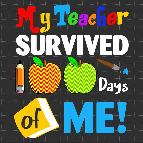 My Students Survived 100 Days of Me Svg - Etsy
