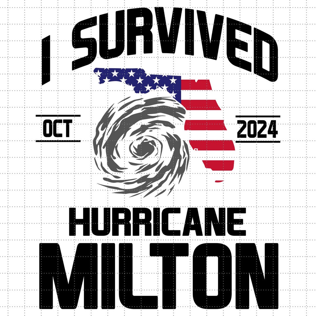 I Survived Hurricane Milton SVG PNG, Florida Tropical Storm, Florida ...