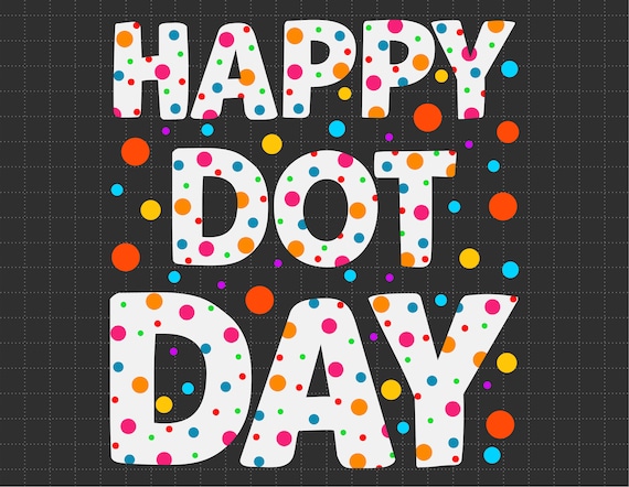 Happy International Dot Day Svg Png Colored Multicolor - Etsy