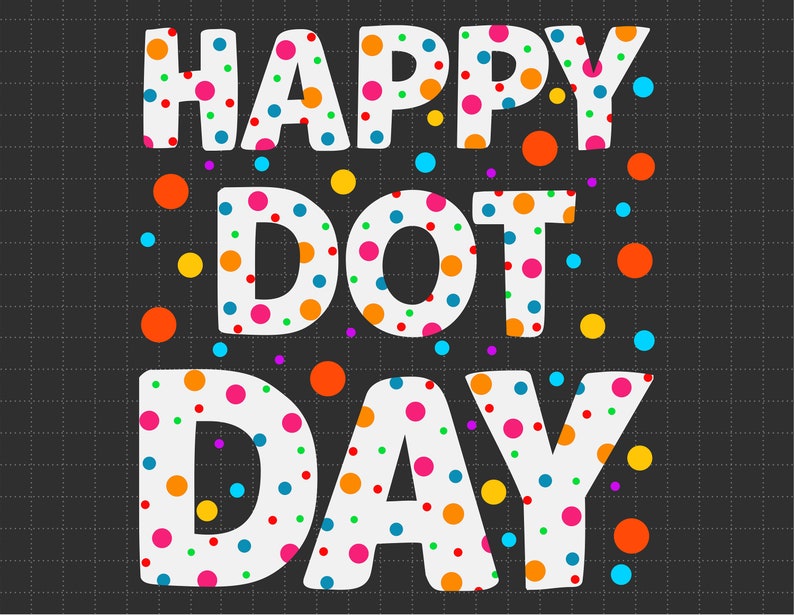 Happy International Dot Day Svg Png Colored Multicolor - Etsy
