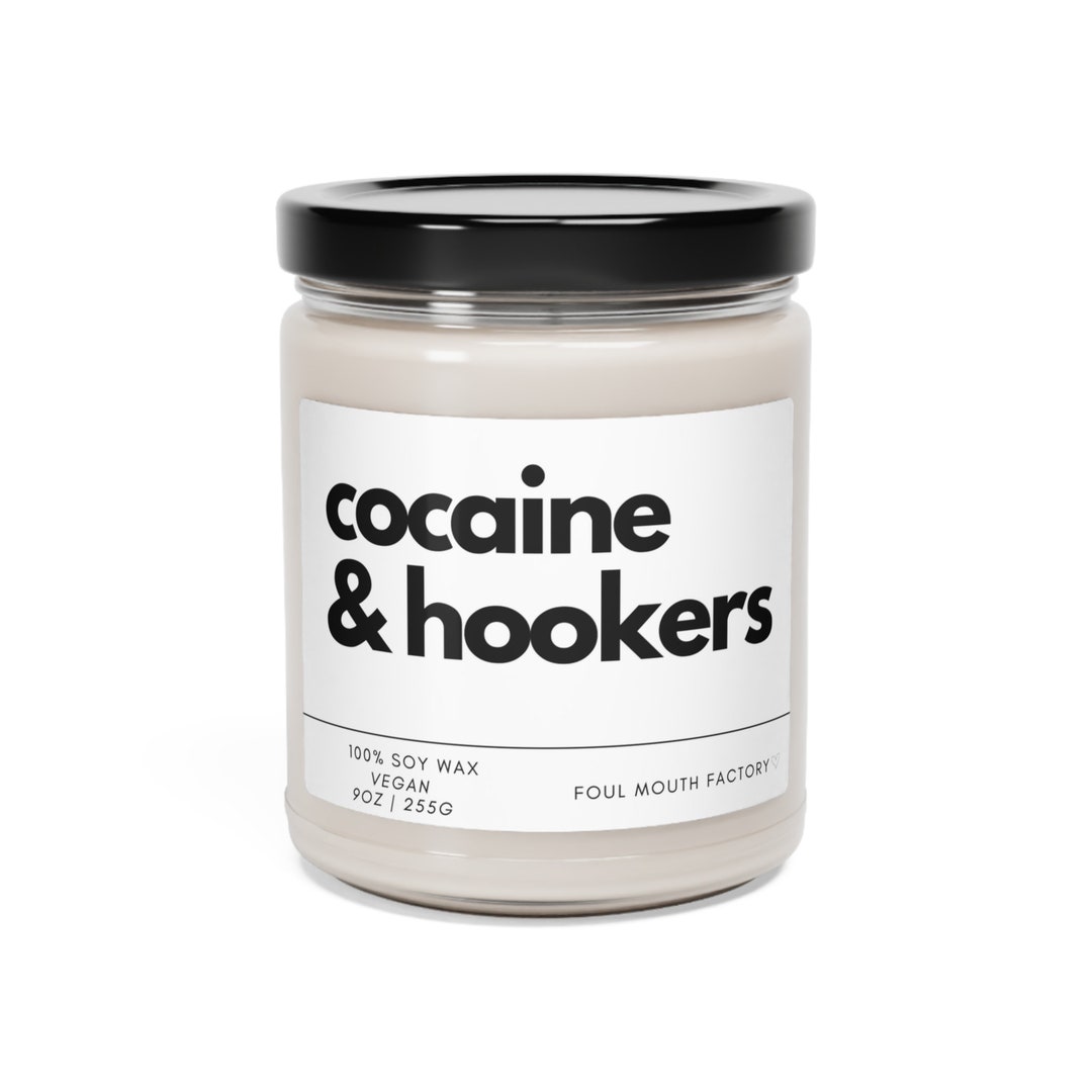 Cocaine and Hookers, Funny Scented Soy Candle, 9oz, Gift, Joke, Gag ...