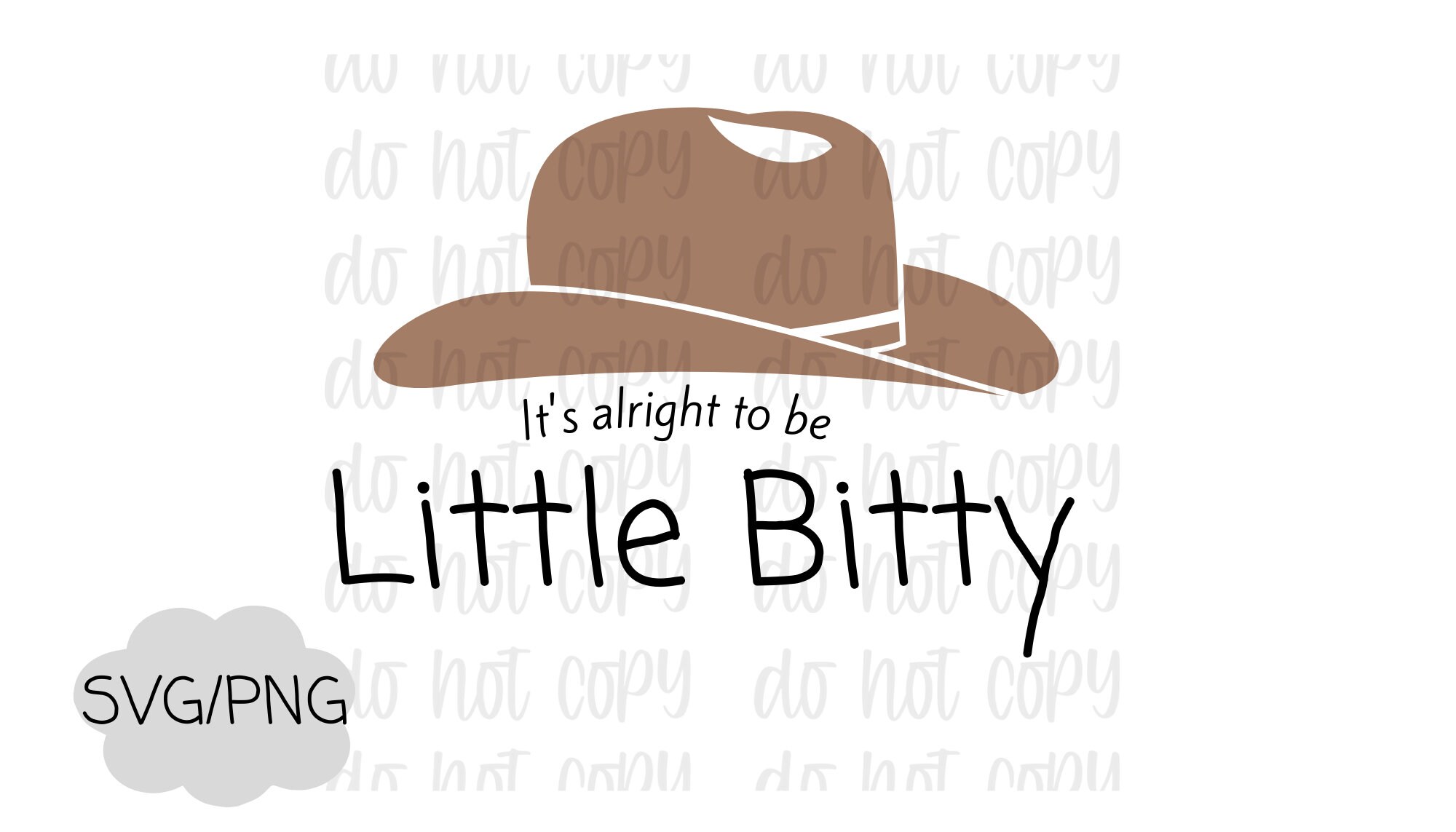 It's Alright to Be Little Bitty SVG PNG- Instant Download - Etsy
