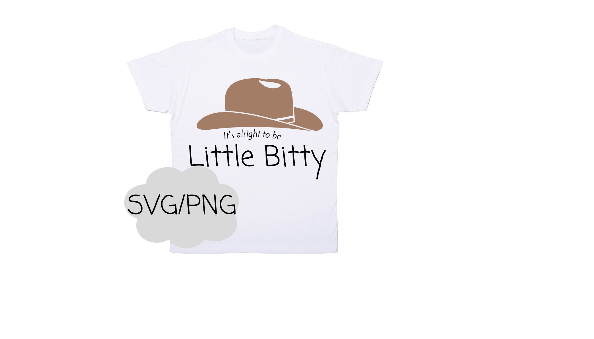 It's Alright to Be Little Bitty SVG PNG- Instant Download - Etsy