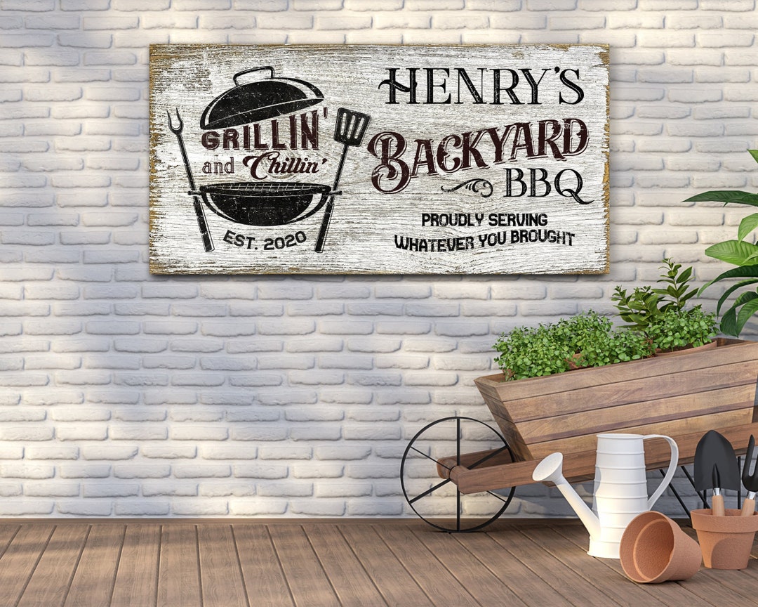Custom Backyard and BBQ Sign Grill Sign Grill and Chill - Etsy