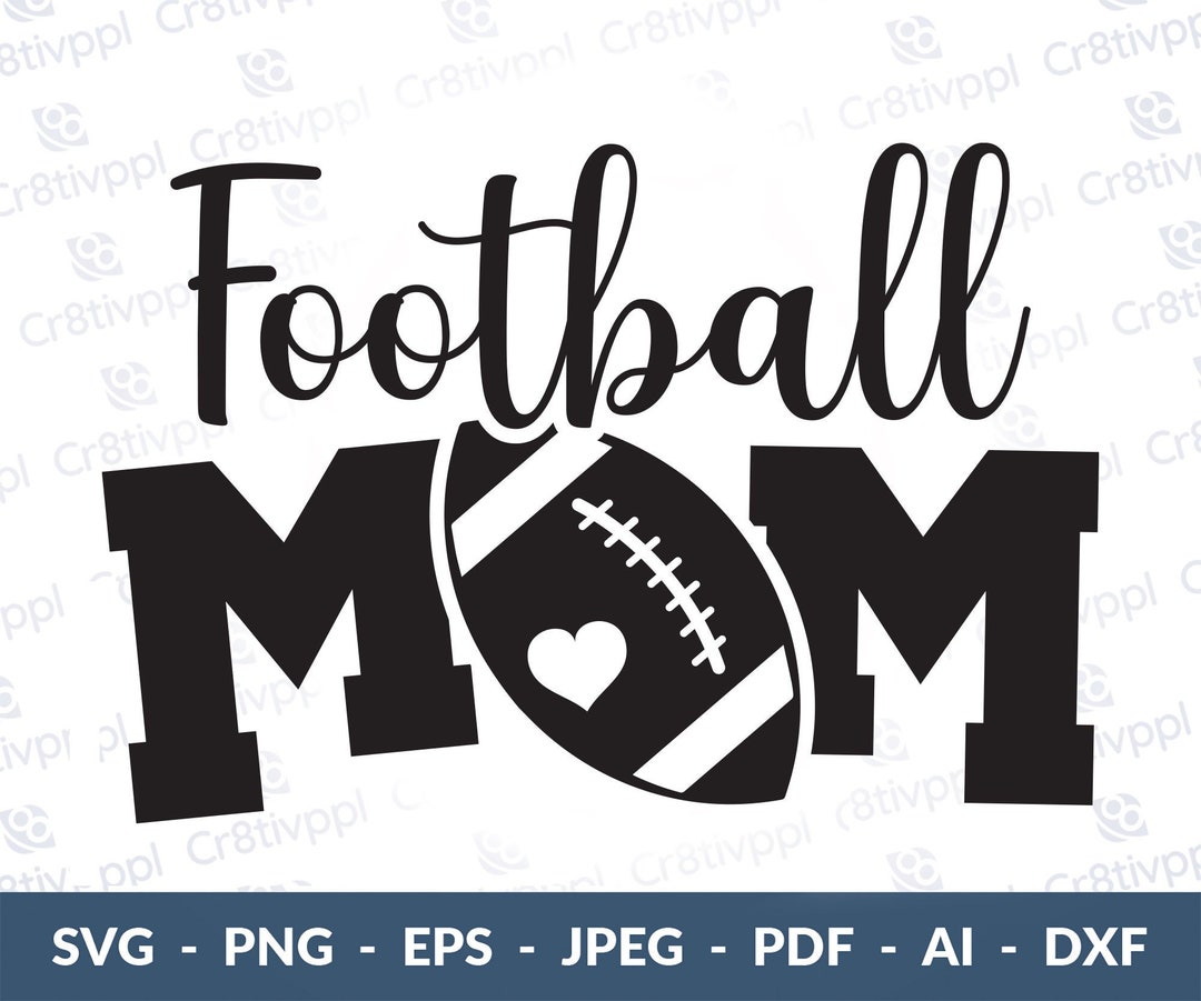 Football Mama Svg Football Mom Svg Football Mom Mom Svg Etsy