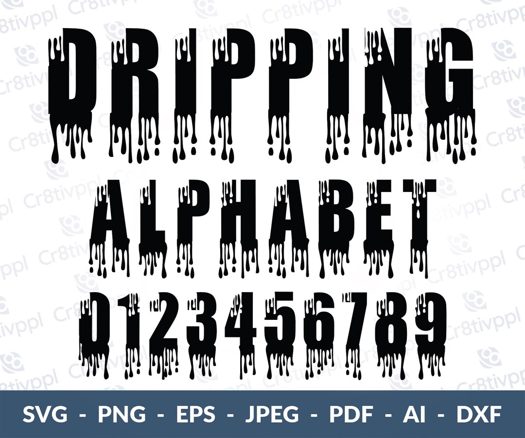 Dripping Alphabets Dripping Font SVG Dripping Cut Files Svg - Etsy UK