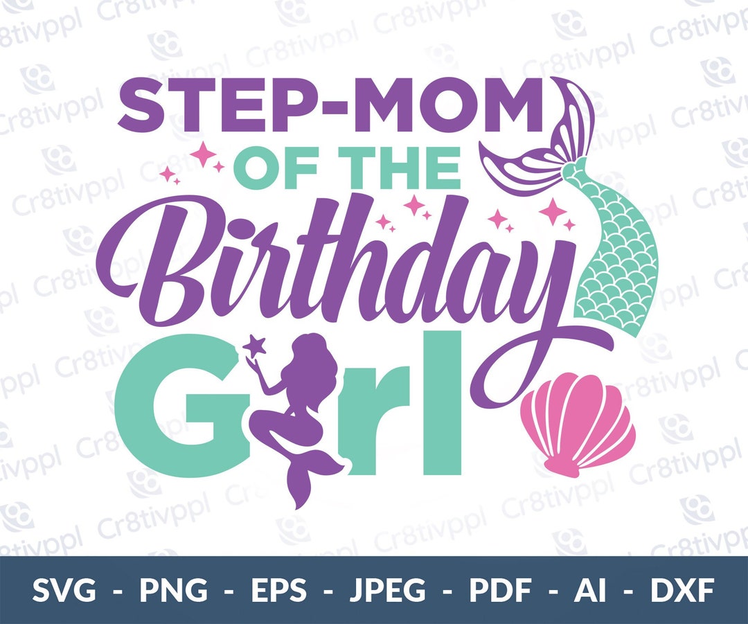Step Mom of the Birthday Girl Svg Mermaid Birthday Matching - Etsy Canada