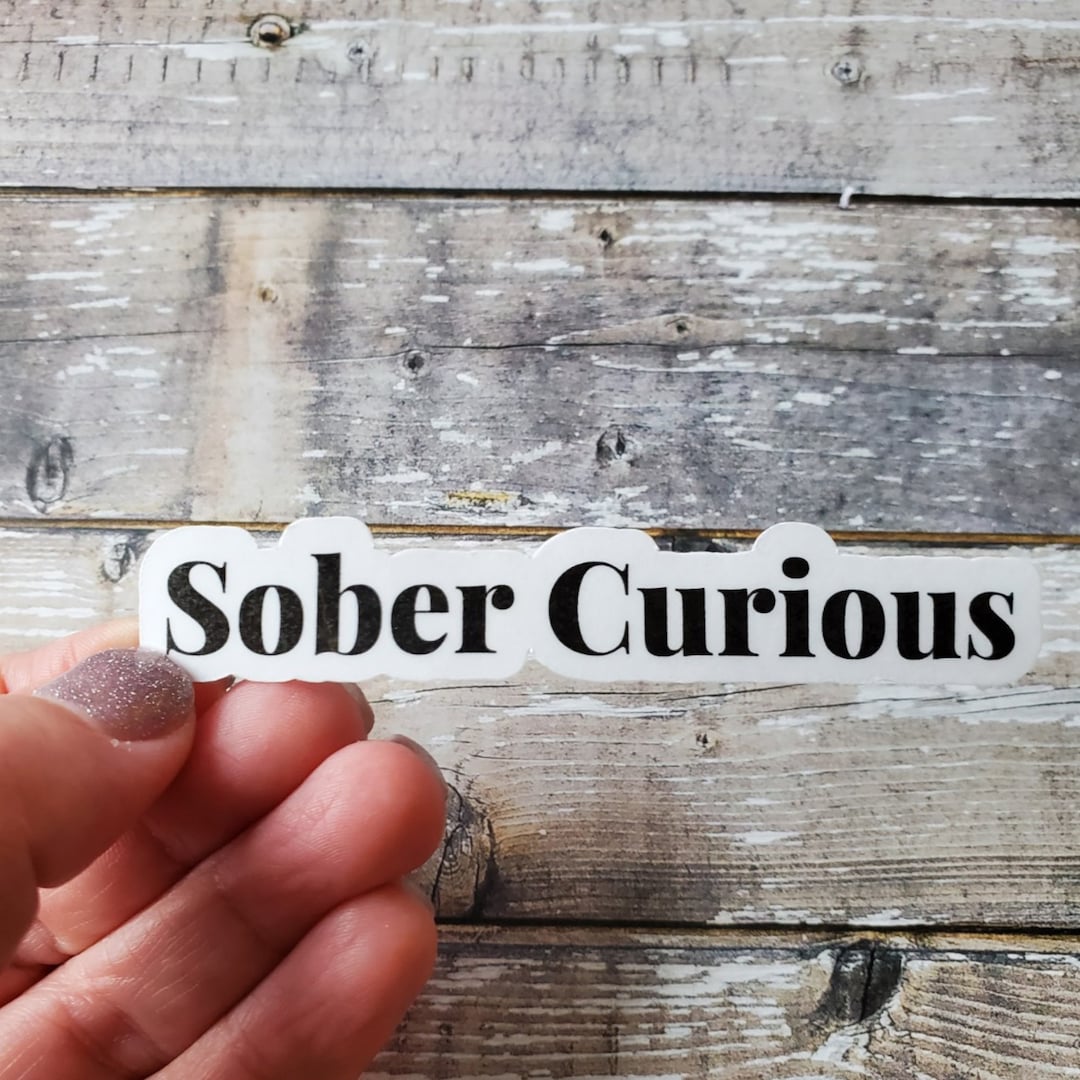 Sober Curious Sticker, Dry January Sticker, Clean Living Sticker ...