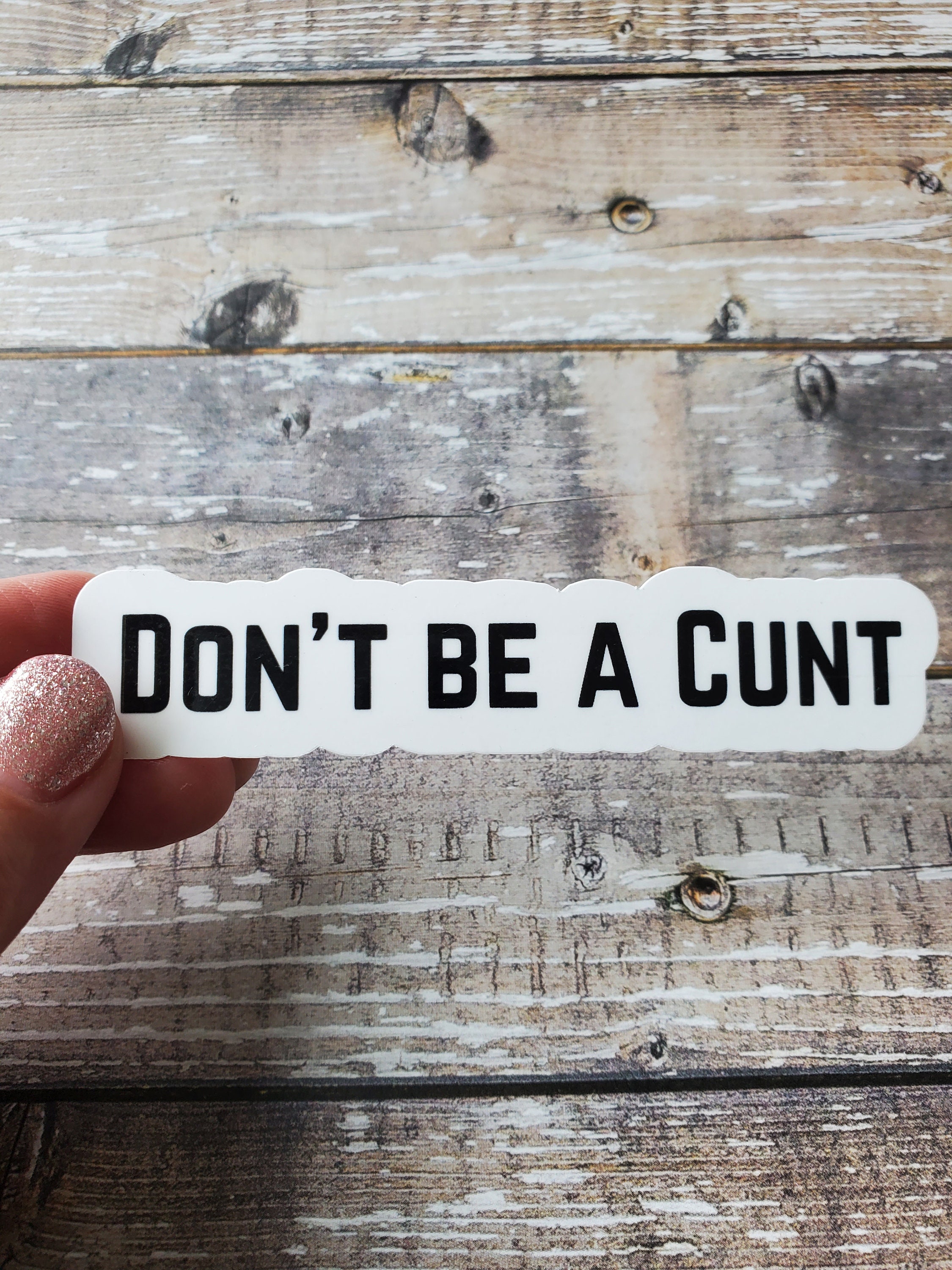Don't Be a Cunt Sticker Don't Be an Asshole Funny - Etsy
