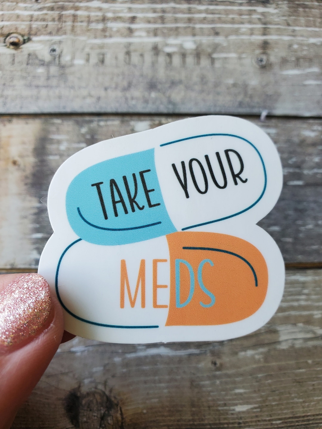 Take Your Meds Sticker, ADHD Sticker, Take Your Pills Sticker, Take ...