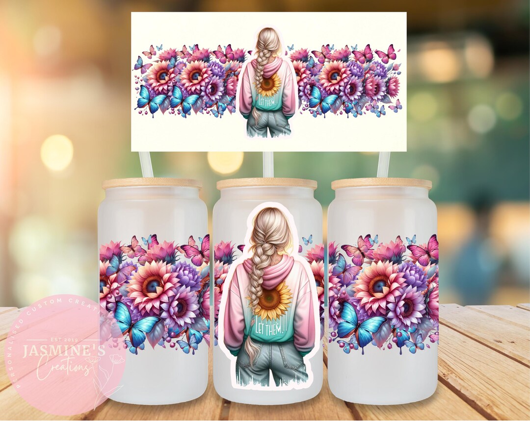 16oz Libby Can Wrap Let Them, Sublimation Design Templates, 160z Png ...