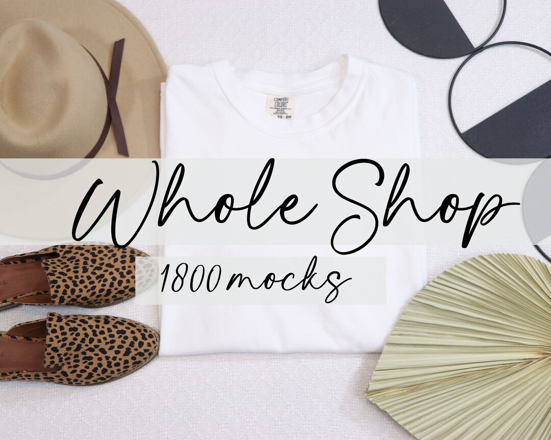 Whole Shop Bundle, Entire Shop Mockup Bundle, Comfort Colors, Bella ...