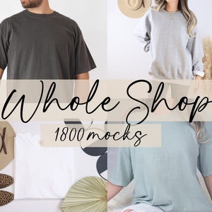 Whole Shop Bundle, Entire Shop Mockup Bundle, Comfort Colors, Bella ...