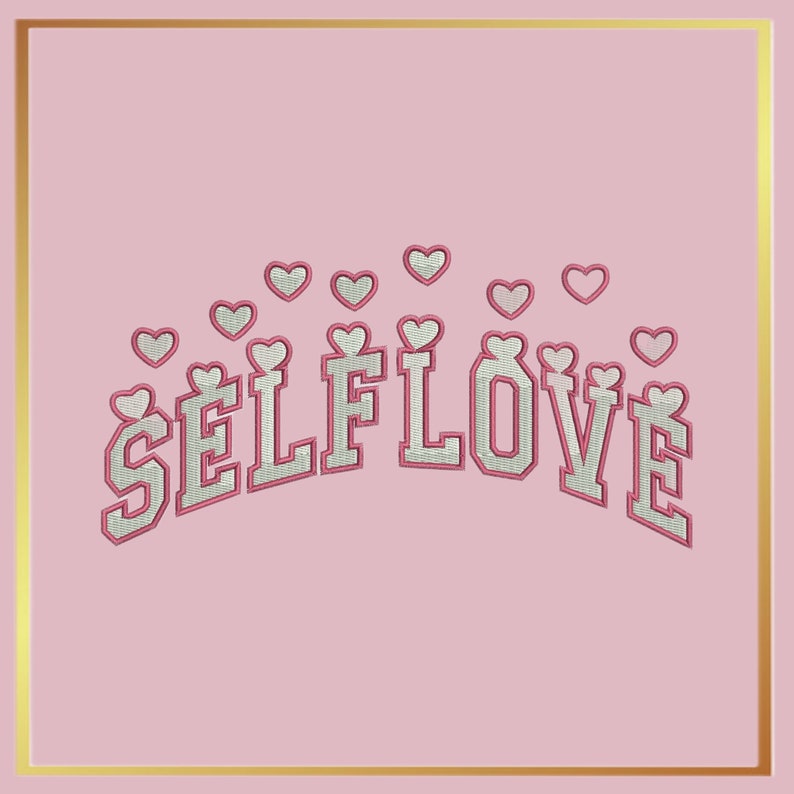 Self Love Embroidery Design File / Embroidery Pattern / Digital ...