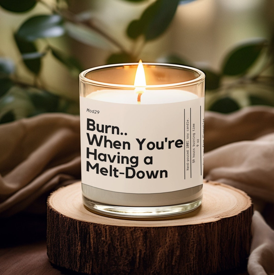 Candle Melt Down Candle Adult Humor Gift Custom Candle Friendship ...