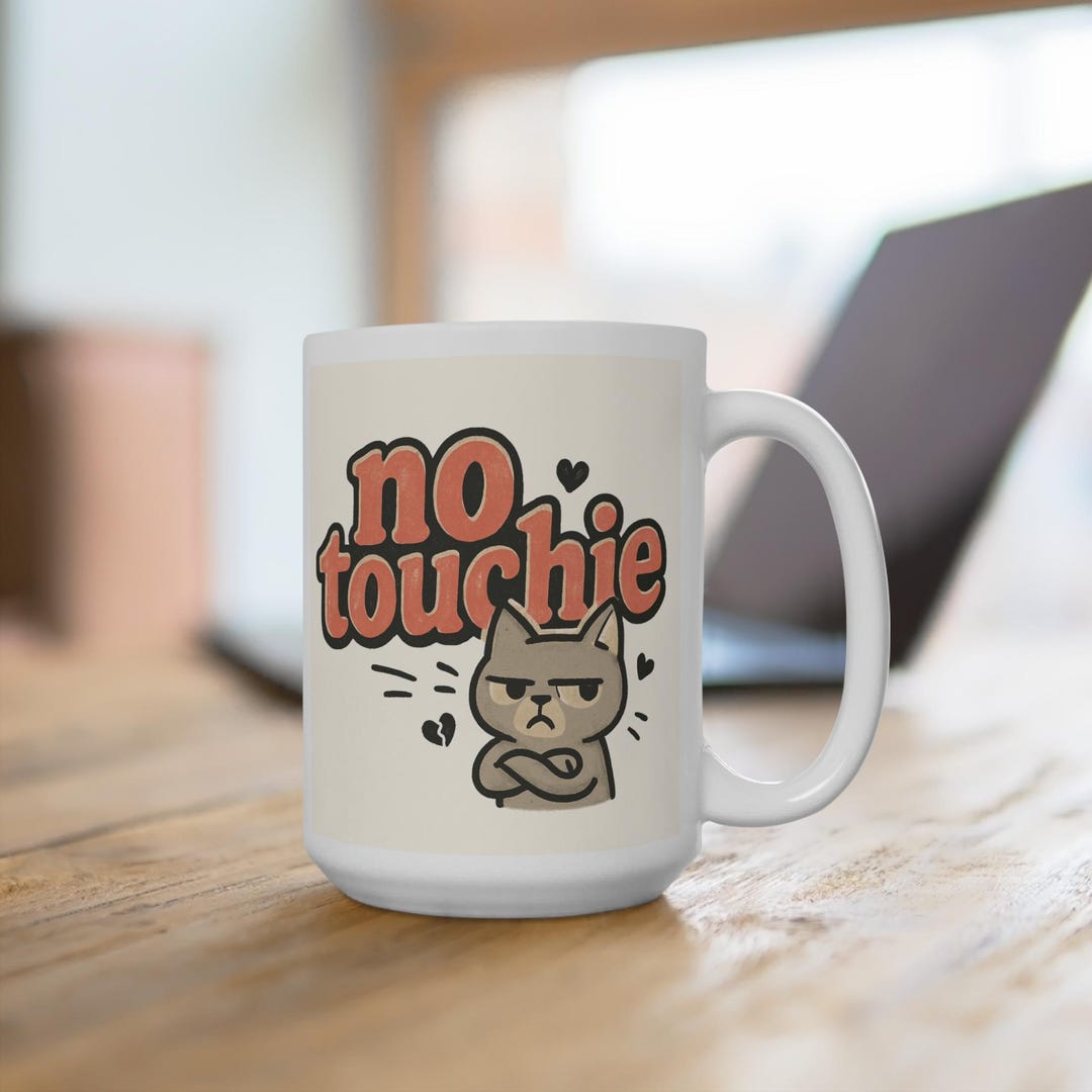 No Touchie Cat Coffee Mug | Grumpy Cartoon Introvert Cup - Etsy
